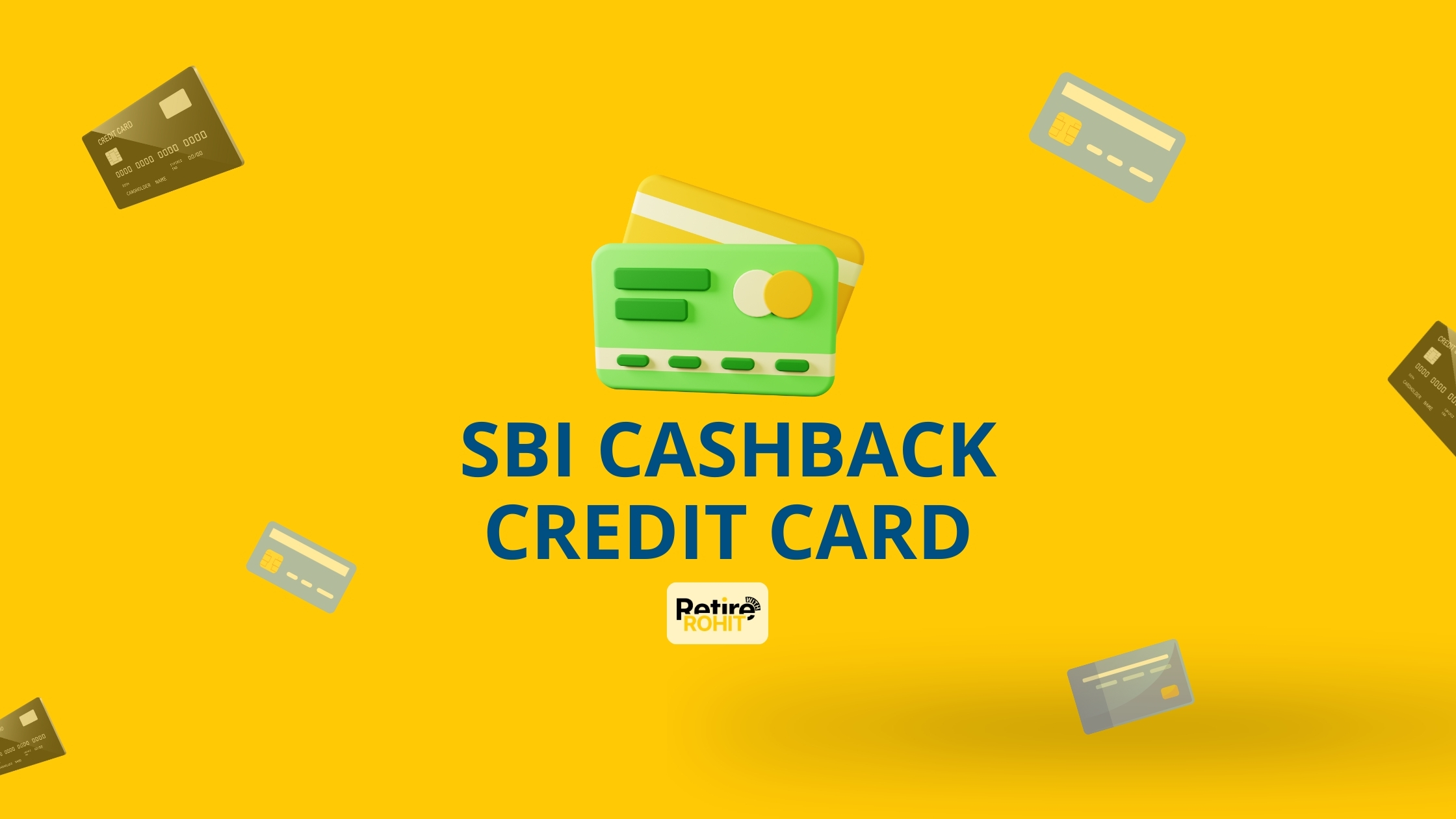 SBI Cashback Credit Card: Eligibility, Benefits & Charges