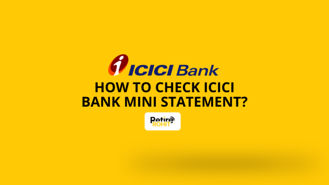 How to Check ICICI Bank Mini Statement?