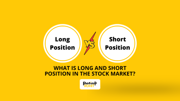 What is Long and Short Position in the Stock Market?